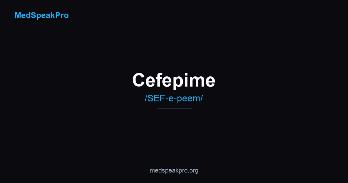How to Pronounce Cefepime (Maxipime) | SEF-e-peem | MedSpeakPro